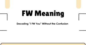 FW Meaning in Text, Email, TikTok & Instagram — Full Guide